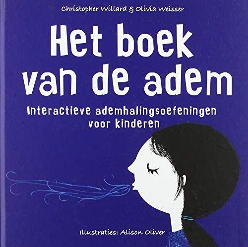 Het boek van de adem: interactieve ademhalingsoefeningen voor kinderen ...