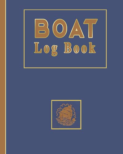 Boat Log Book: Captains Boat Log Book - journal log book to Record Boat ...