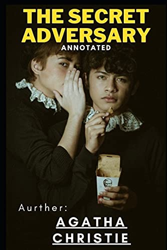 The Secret Adversary Annotated by Agatha Christie | Goodreads