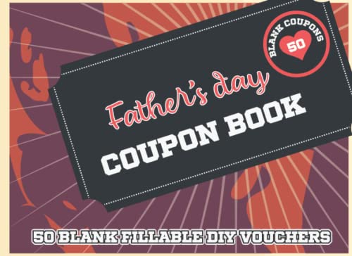 Father's day coupon book: Blank Coupons To Personalize And Show ...