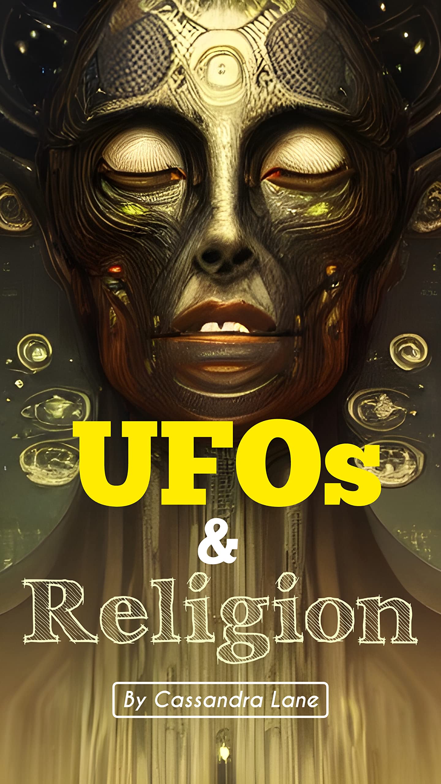 UFOs and Religion: Examining the Connection between Belief and ...