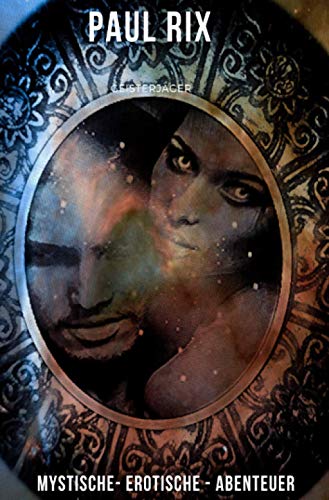 Paul Rix Geisterjäger Mystische Erotische Abenteuer: Mystische ...