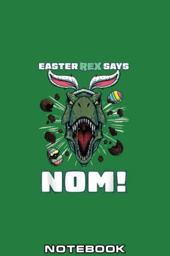 EASTER says NOM! - Dinosaur Easter Bunny Ears Eggs Notebook: Easter ...