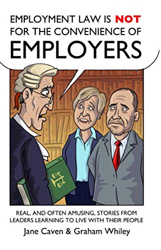 Employment Law is not for the convenience of employers: Real, and often ...