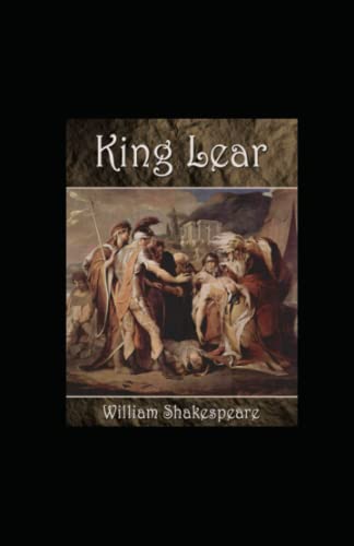 King Lear Illustrated by William Shakespeare | Goodreads