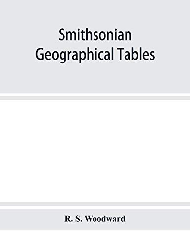 Smithsonian geographical tables by R. S. Woodward | Goodreads