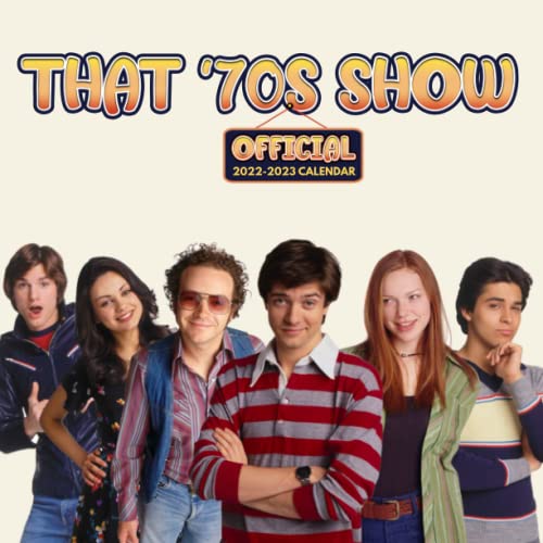 That '70s Show 2022 Calendar: OFFICIAL That '70s Show calendar 2022 ...