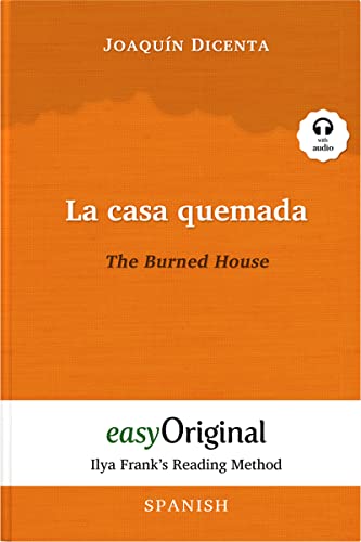 La casa quemada / The Burned House (with audio) - Ilya Frank's Reading ...