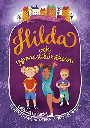 Hilda och gymnastikdräkten - Hilda 3 by Lindström | Goodreads