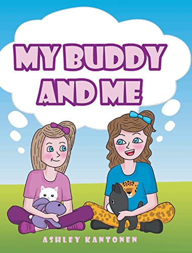 My Buddy and Me by Ashley Kantonen | Goodreads