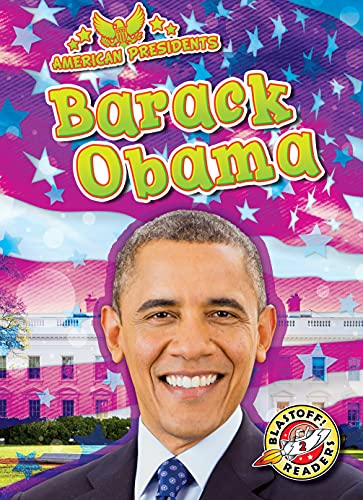 Barack Obama (American Presidents) by Rebecca Pettiford | Goodreads