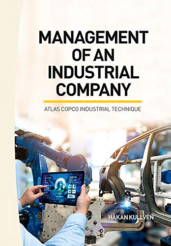 Management of an Industrial Company: Atlas Copco Industrial Technique ...
