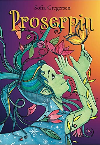 Proserpin by Sofia Gregersen | Goodreads