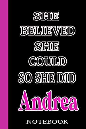 She Believed She Could So She Did Andrea Notebook :: Personalized Name ...