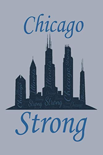 Chicago Strong: Word Art Chicago Strong With Skyline. Journal for ...