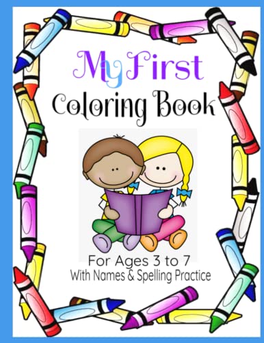 My First Coloring Book: With Names & Spelling Practice by Heidi Ley ...