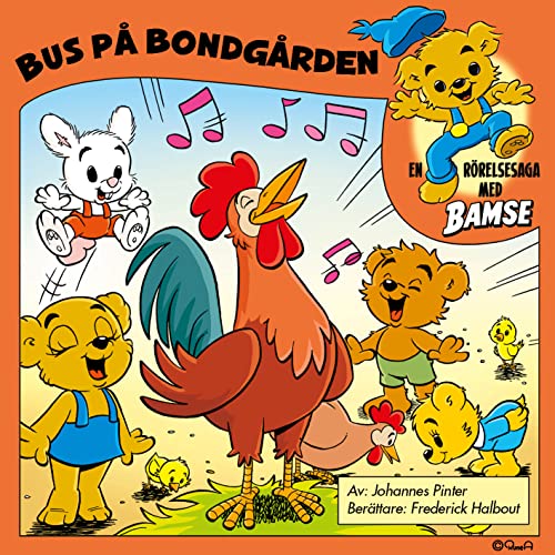 Bamse Bus på bondgården: En rörelsesaga by Johannes Pinter | Goodreads