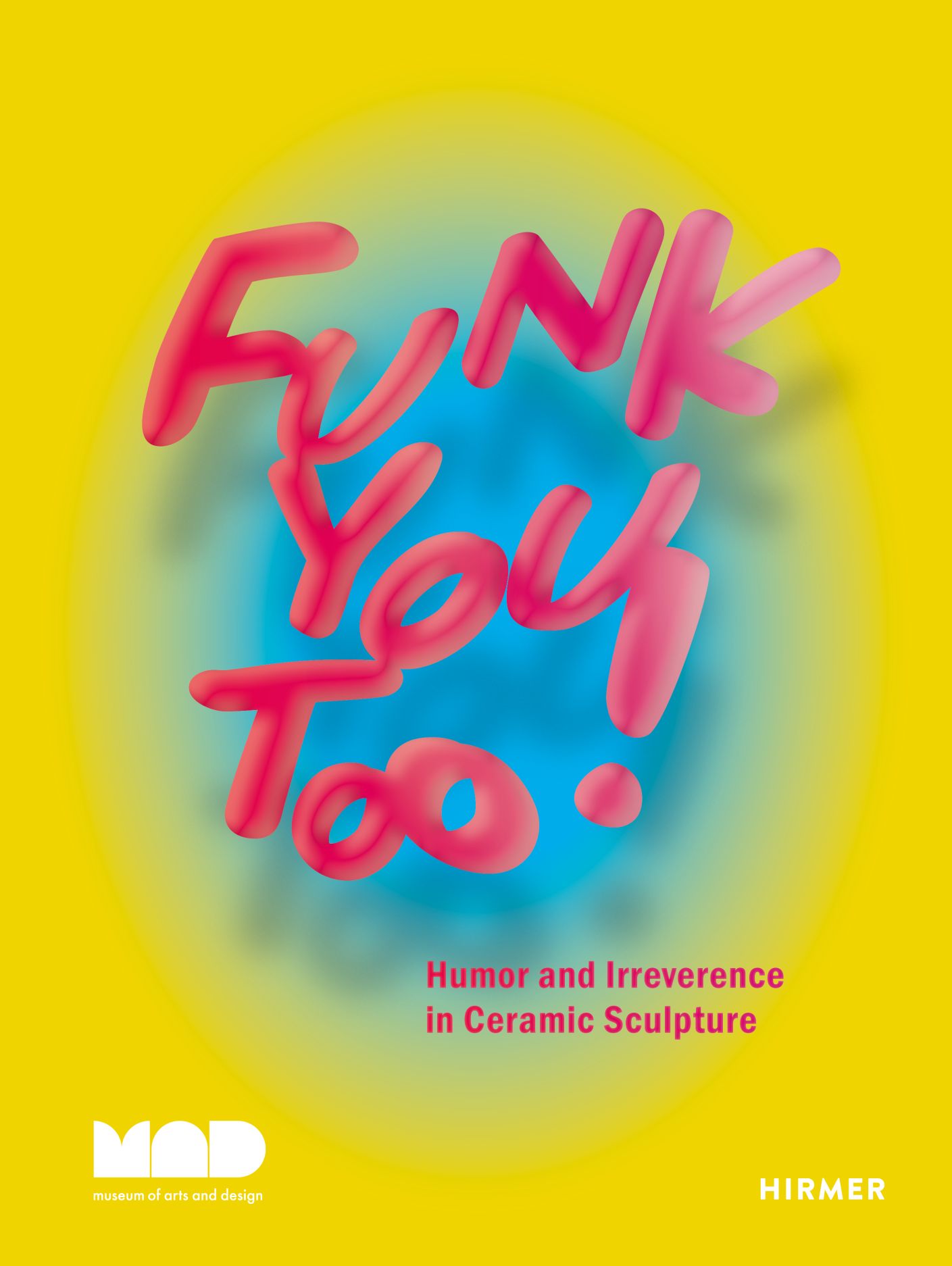 Funk You Too!: Humor and Irreverence in Ceramic Sculpture by Angelik ...