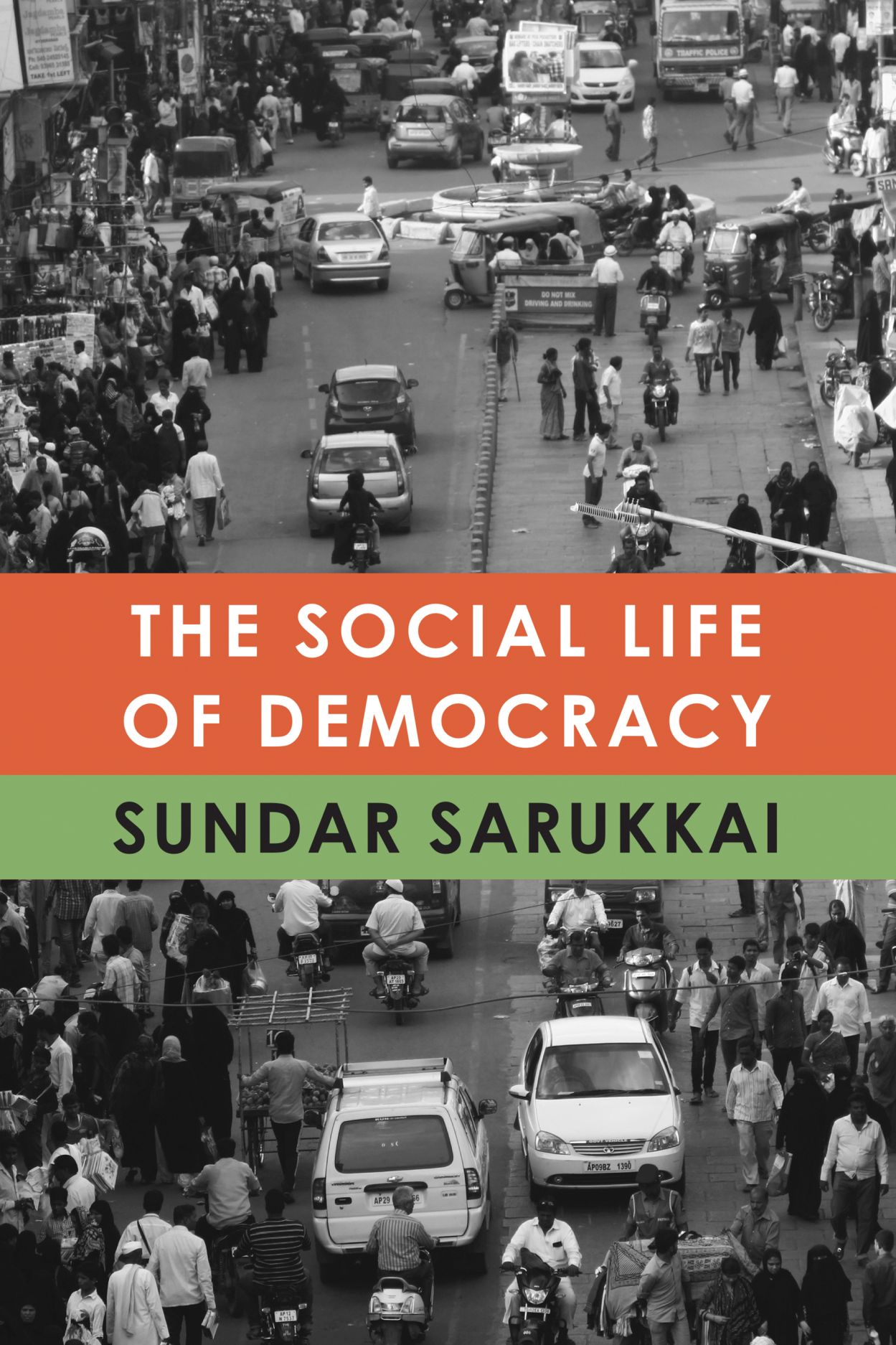 The Social Life of Democracy (The India List) by Sundar Sarukkai ...