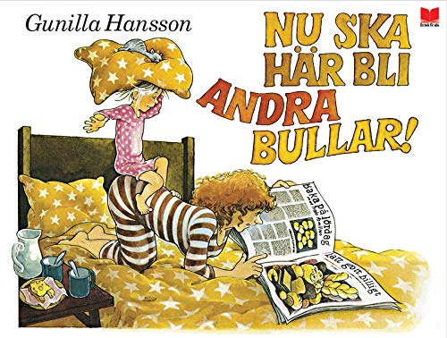 Nu ska här bli andra bullar! by Gunilla Hansson | Goodreads