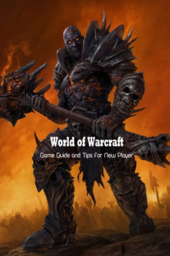 World of Warcraft: Game Guide and Tips for New Player by Mr STUMPF ADAM ...