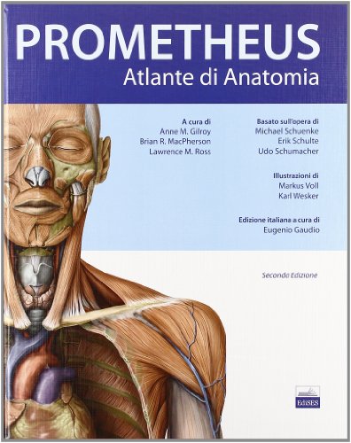 Prometheus. Altante di anatomia by Anne M. Gilroy | Goodreads