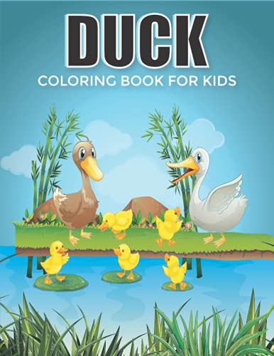 Duck Coloring Book for Kids: Super Fun Ducks Coloring Book for Kids ...