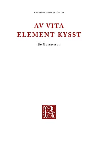 Av vita element kysst by Bo Gustavsson | Goodreads