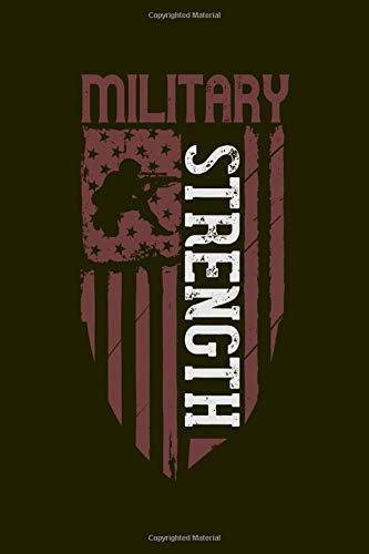 Military strength: Military and Army lined journal Diary, Notebook ...