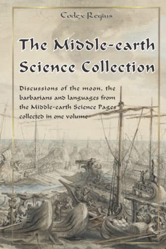 The Middle-earth Science Collection: Discussions of the moon, the ...