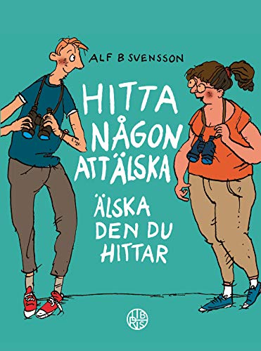 Hitta någon att älska : älska den du hittat by Alf B Svensson | Goodreads