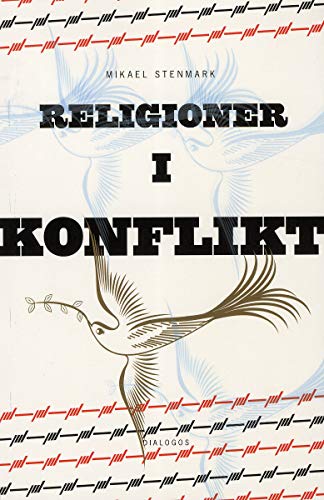 Religioner i konflikt: Relationer mellan kristen och muslimsk tro by ...