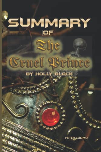 Summary of The Cruel Prince by Holly Black: The Cruel Prince Book ...