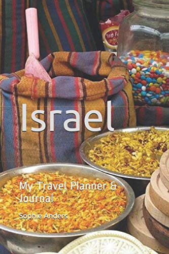 Israel: My Travel Planner & Journal by Sophie Anders | Goodreads