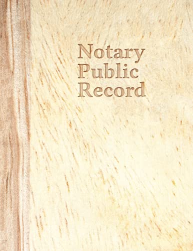 Notary Journal: Record Book of Notarial Events for Signing Agents, Wood ...