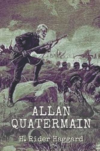 Allan Quatermain: With Annotated by H. Rider Haggard | Goodreads