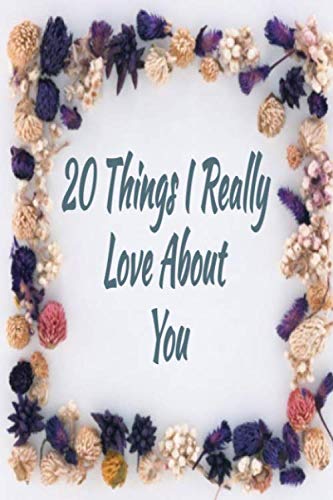 20 Things I Really Love About You: Lined notebook Fill-In Memory Book ...