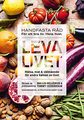 Leva livet by Mai-Lis Hellénius | Goodreads