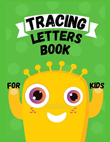Tracing Letters Book for Kids: Alphabet Handwriting Practice workbook ...
