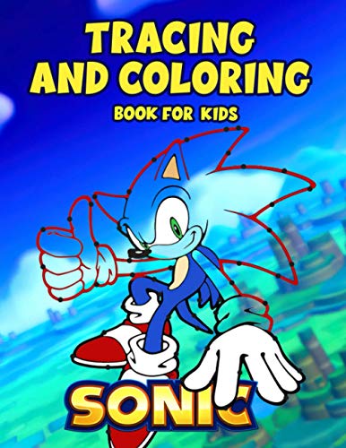 Sonic Tracing And Coloring Book For Kids: An Interesting Book For Kids ...