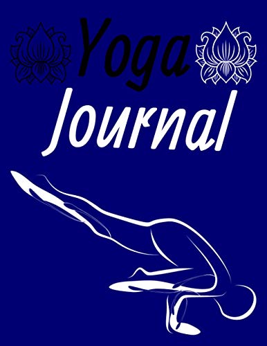 Yoga Journal: Logbook to track my yoga practice- Self-practice yoga ...