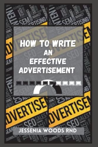 How to Write an Effective Advertisement: A Quick Introduction to ...