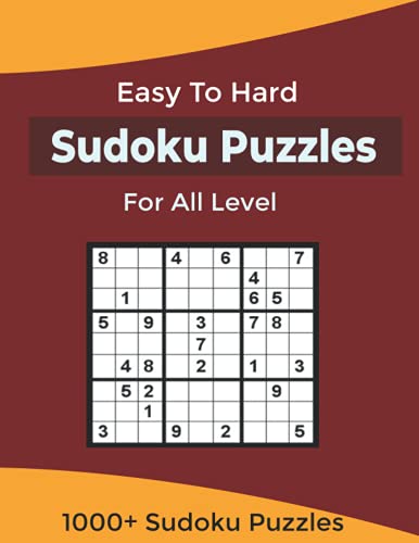 1000+ Easy To Hard Sudoku Puzzles for all level: A Collection Of Over ...