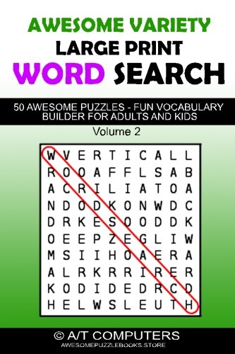 Awesome Variety Large Print Word Search Vol 2: 50 Awesome Themed ...