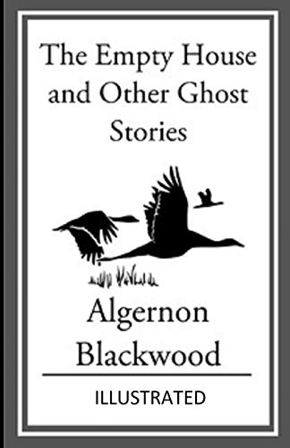 The Empty House and Other Ghost Stories Illustrated by Algernon ...