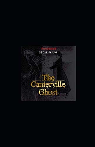 The Canterville Ghost Original Edition(Annotated) by Oscar Wilde ...