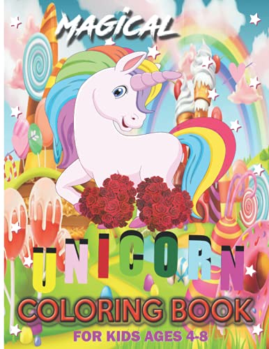 Magical Unicorn Coloring Book For Kids Ages 4-8: Unicorn Coloring Books ...