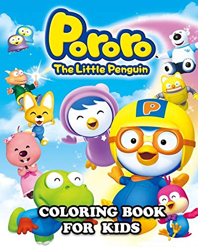 Pororo The Little Penguin Coloring Book for Kids: Great Activity Book ...