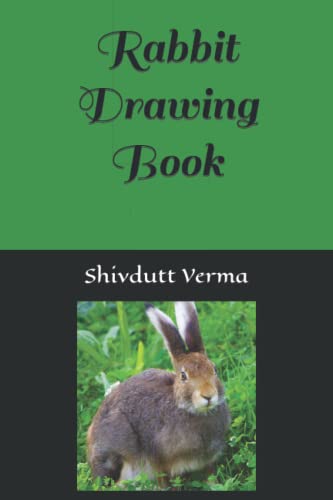Rabbit Drawing Book by Mr. Shivdutt Verma | Goodreads