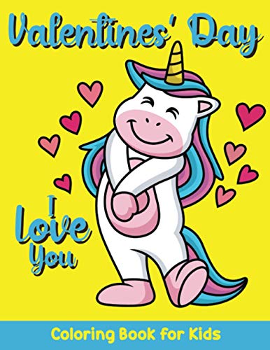 Valentine's Day Coloring Book for Kids: I Love You, Learn How to Share ...